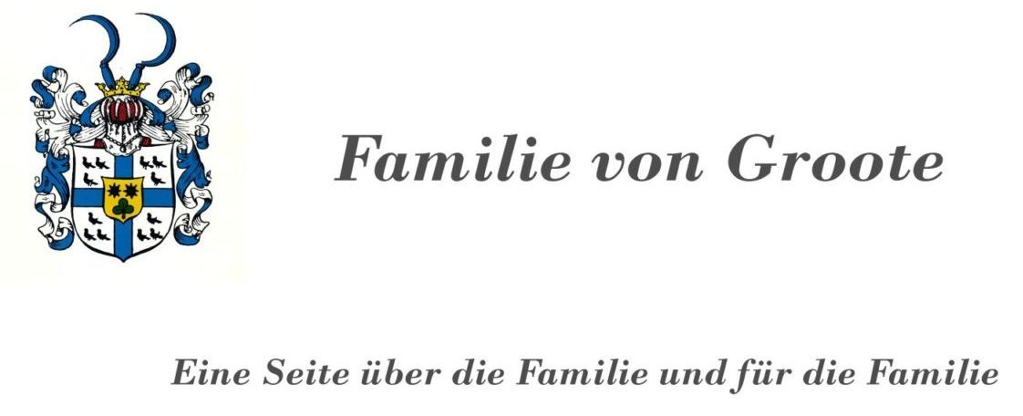 Webseite der Familie von Groote – Informationen über und für die Familie